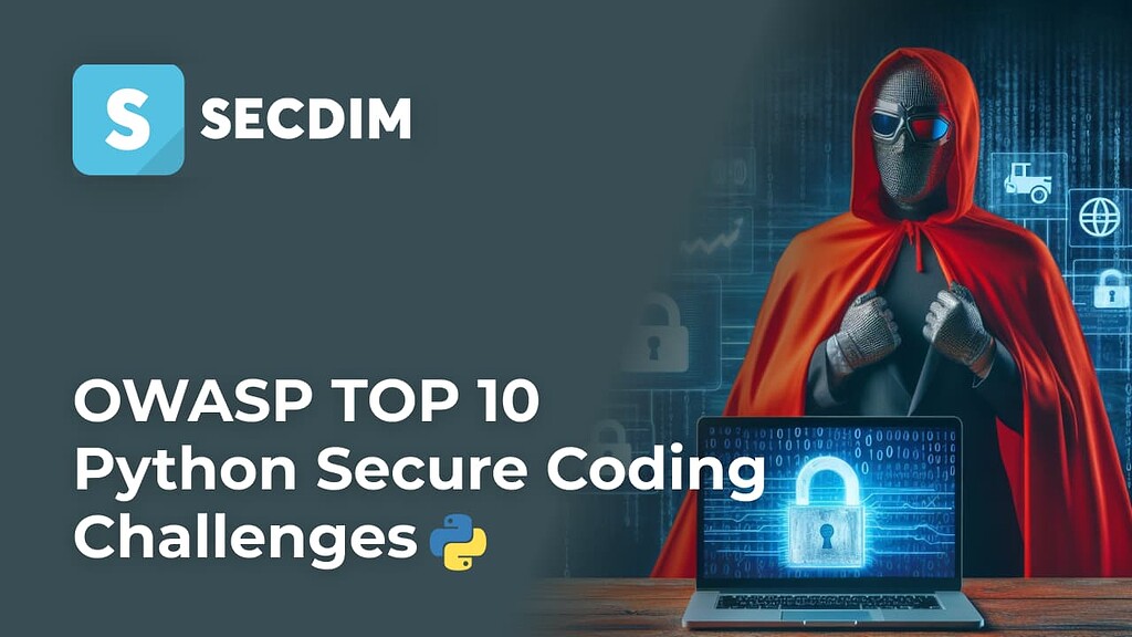 Owasp Top 10 Secure Coding Challenges For Python Blog Discuss